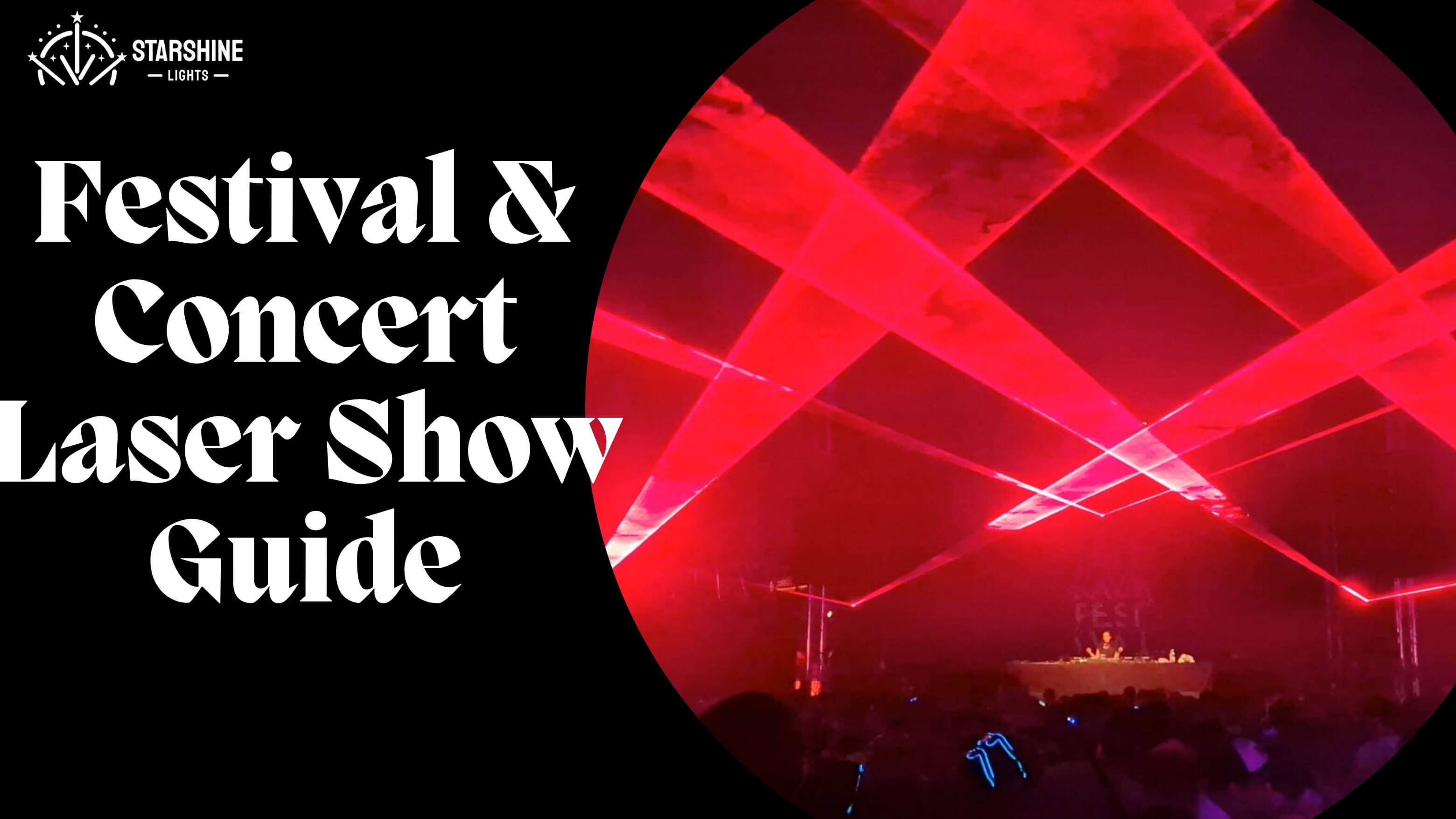 Festival & Concert Laser Show Guide | Starshine