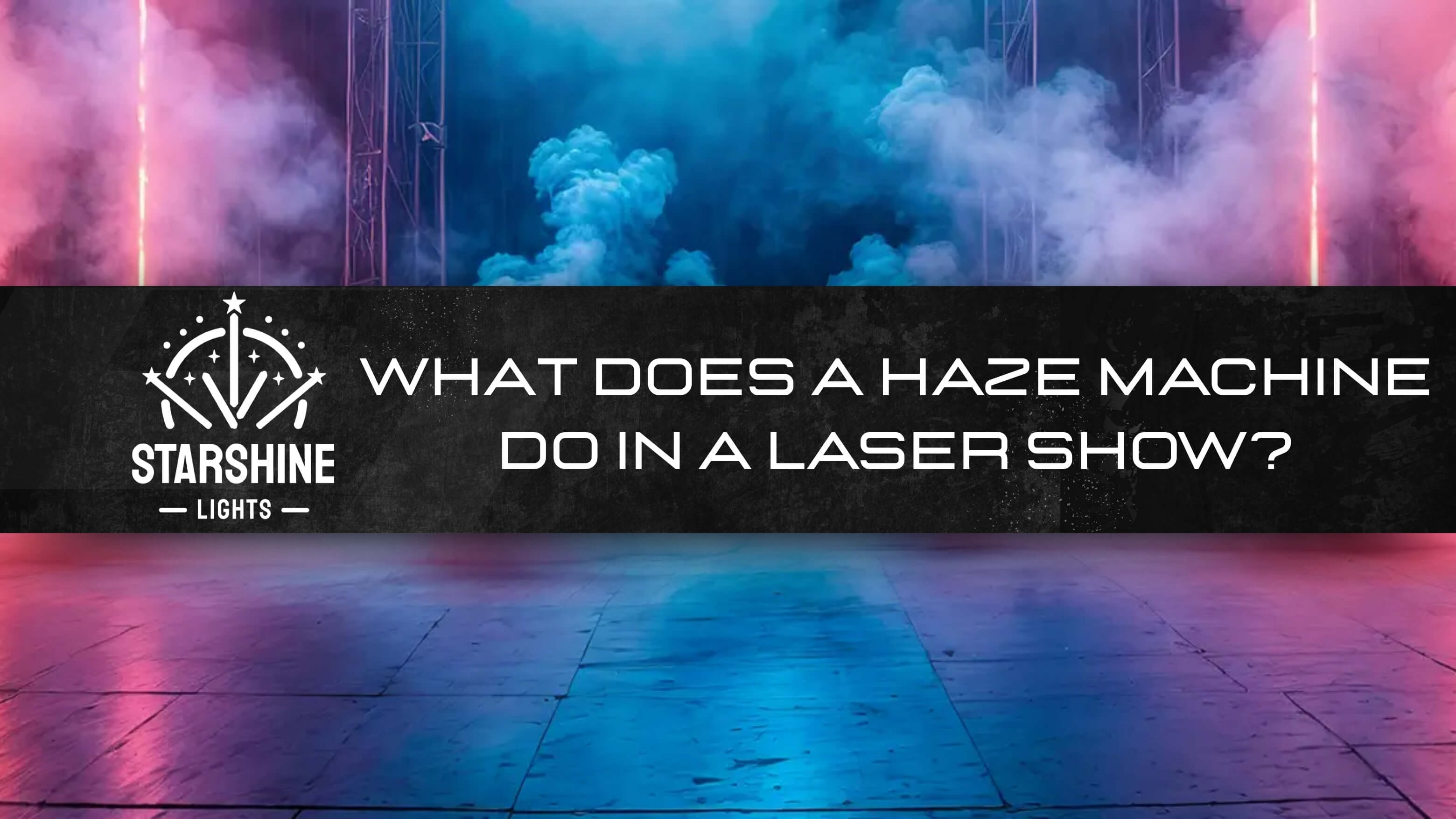 What Does a Haze Machine Do in a Laser Show?