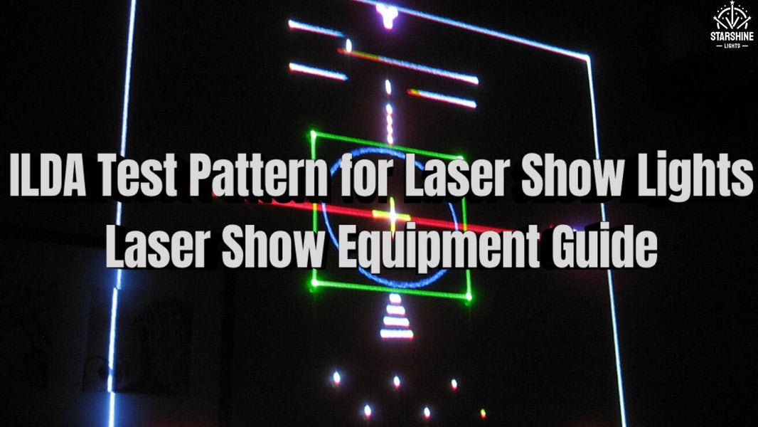 ILDA Test Pattern for Laser Show Lights | Laser Show Equipment Guide