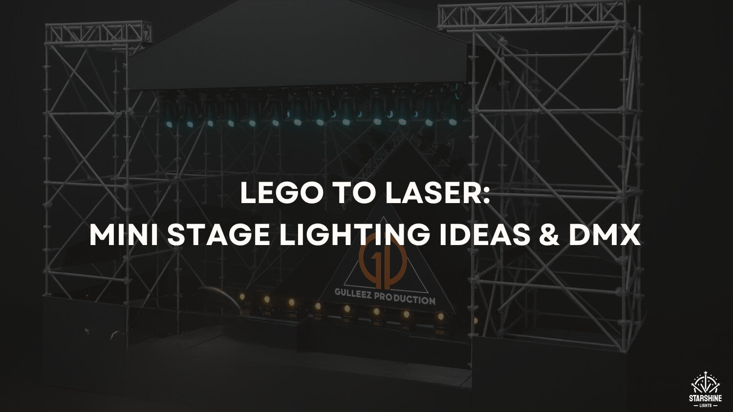 Lego to Laser: Mini Stage Lighting Ideas & DMX | Starshine